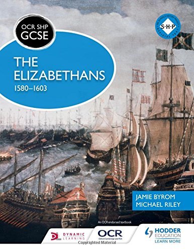 OCR GCSE History Shp: The Elizabethans, 1580-1603 by Jamie Byrom ...