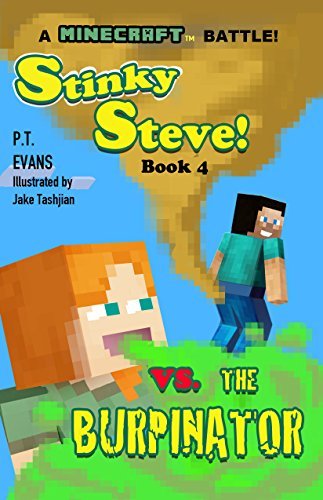 Stinky Steve: Book Four - A Minecraft Battle: Minecraft Steve Meets the ...