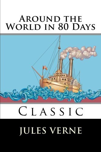 Around the World in 80 Days by Jules Verne | Goodreads