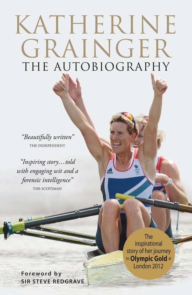 Katherine Grainger: My Autobiography by Katherine Grainger | Goodreads