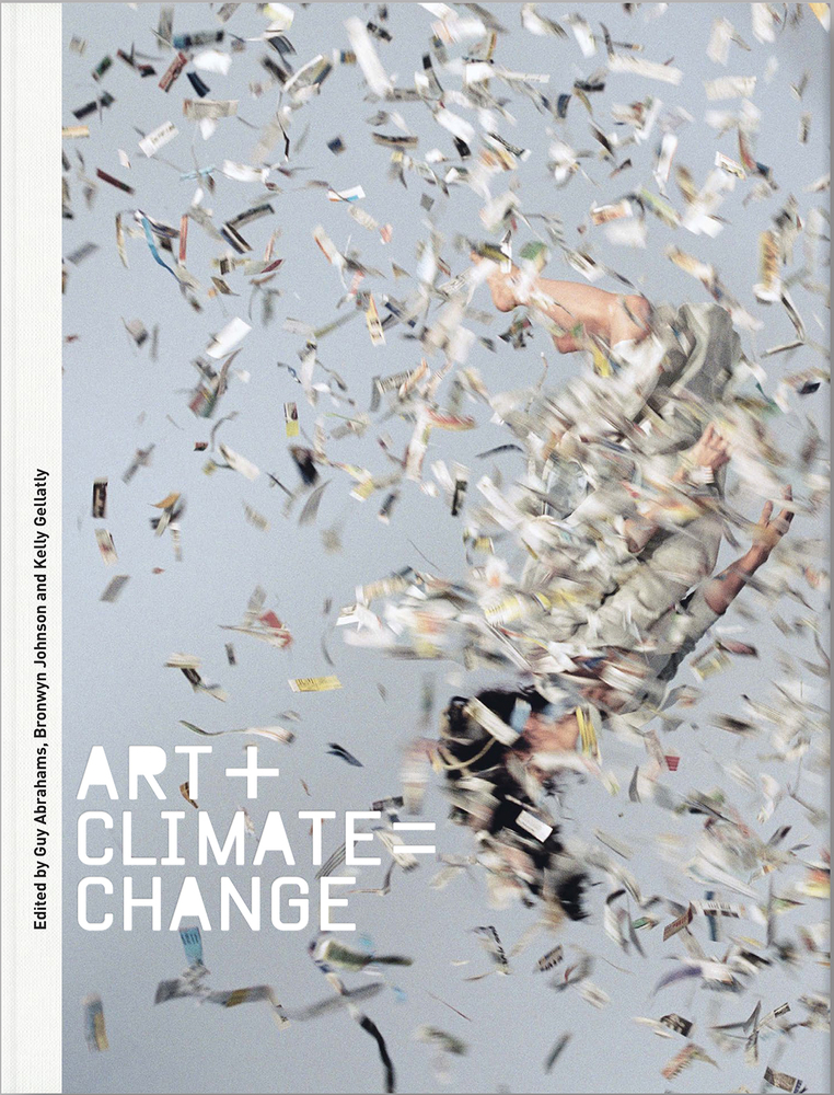 ART + CLIMATE = CHANGE by Guy Abrahams | Goodreads