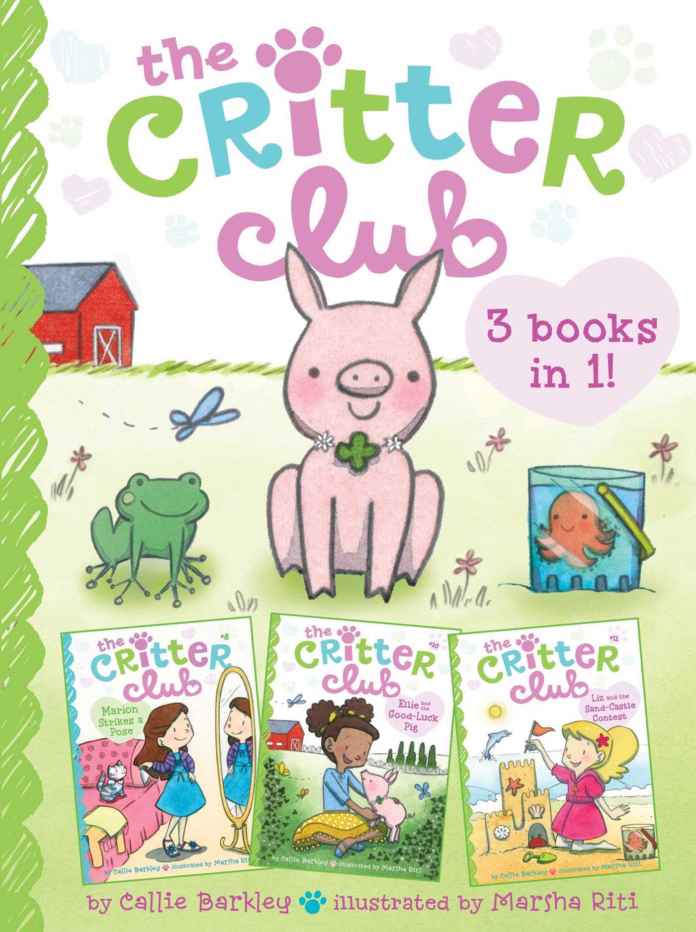 The Critter Club 3 Books in 1! #3: Marion Strikes a Pose; Ellie and the ...