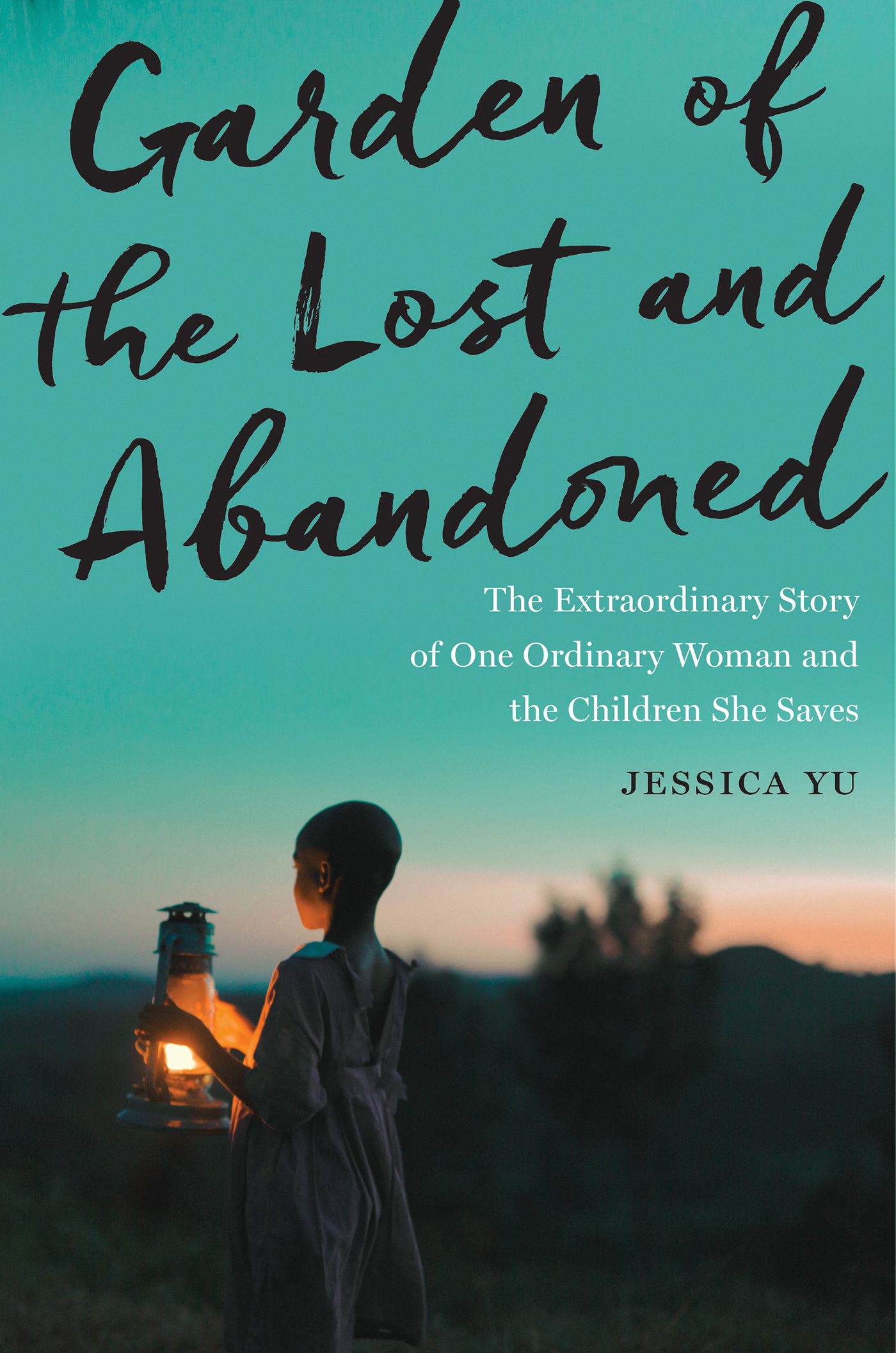 Garden of the Lost and Abandoned: The Extraordinary Story of One ...