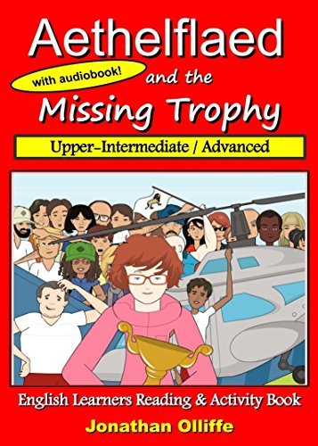 Ethel & the Missing Trophy (Upper-Intermediate / Advanced): English ...