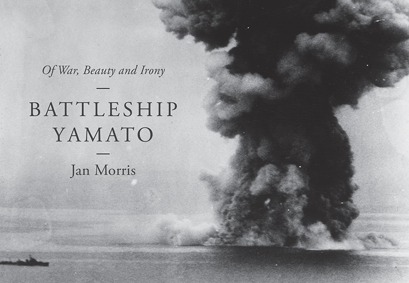Battleship Yamato: Of War, Beauty and Irony by Jan Morris | Goodreads