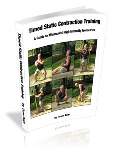Timed Static Contraction Training: A Guide to Minimalist High Intensity ...