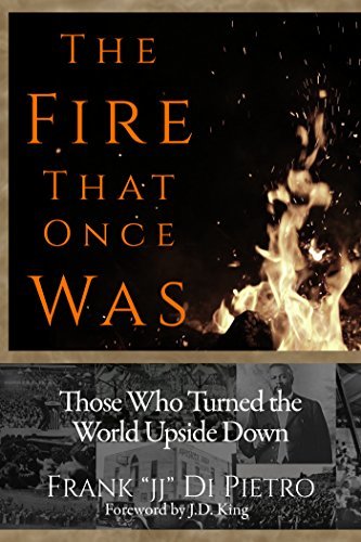 The Fire That Once Was: Those Who Turned the World Upside Down by Frank ...