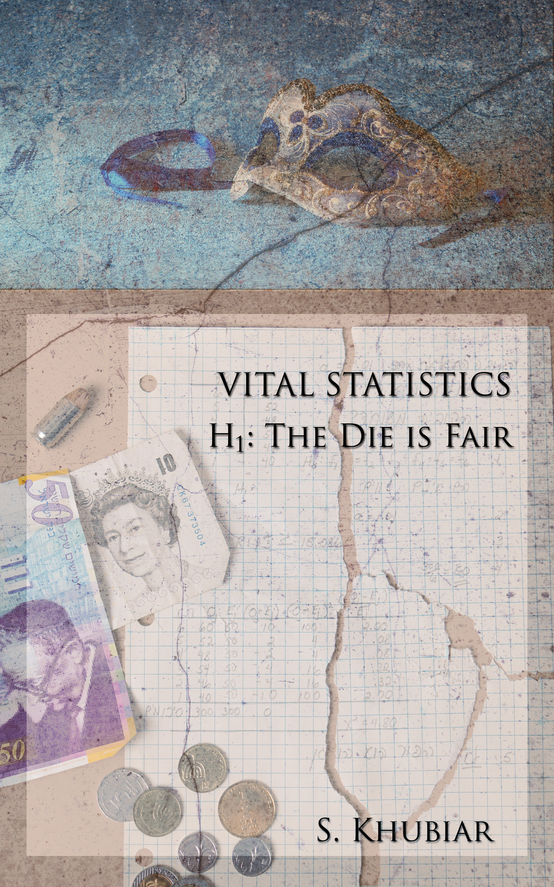 Vital Statistics: The Die is Fair by S. Khubiar | Goodreads
