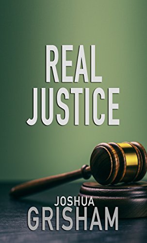 Real Justice (Brad Williams, #4) by Joshua Grisham | Goodreads