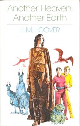 Another Heaven, Another Earth by Helen Mary Hoover | Goodreads