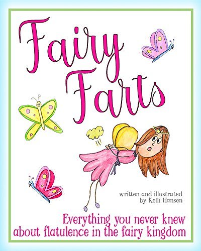 Fairy Farts - Everything You Never Knew About Flatulence in the Fairy ...