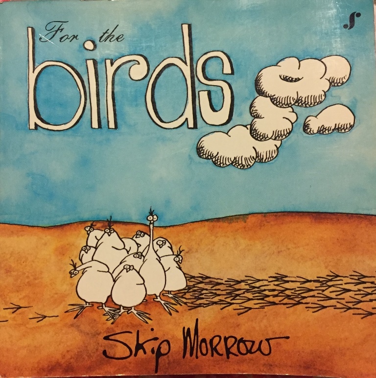 For the Birds by Skip Morrow | Goodreads