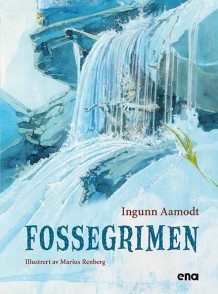 Fossegrimen (Nordlys, #3) by Ingunn Aamodt | Goodreads