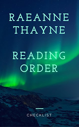 Raeanne Thayne: Reading Order and Checklist by Peter Stark | Goodreads