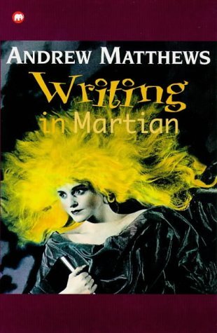 Writing in Martian by Andrew Matthews | Goodreads