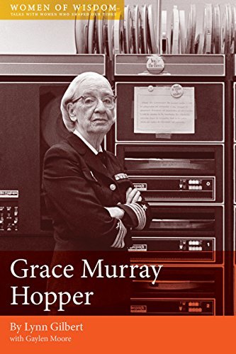 Particular Passions: Grace Murray Hopper by Lynn Gilbert | Goodreads