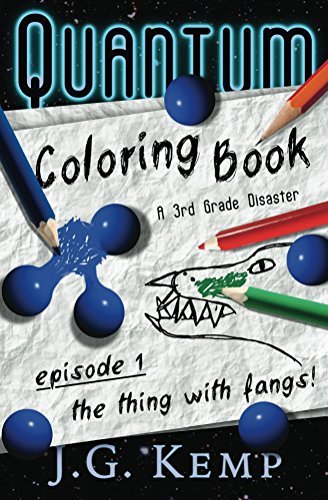 The Thing With Fangs (The Quantum Coloring Book #1) by J.G. Kemp ...