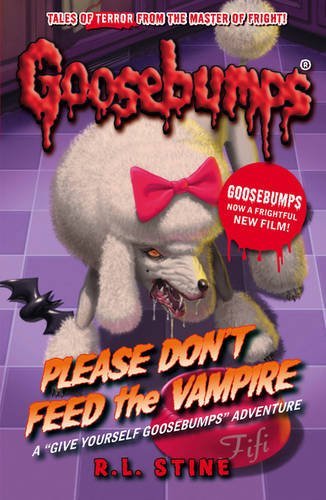 Goosebumps Please Dont Feed The Vampire by R.L. Stine | Goodreads