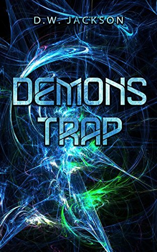 Demons Trap (Reborn, #13) by D.W. Jackson | Goodreads