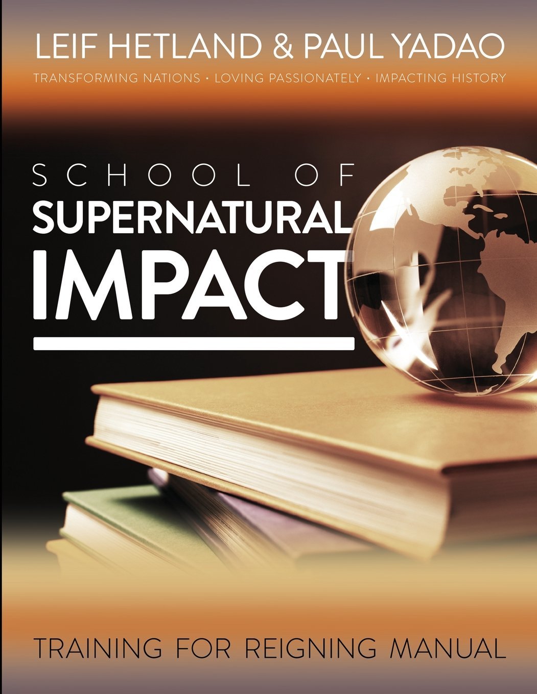 School of Supernatural Impact: Training for Reigning Manual by Leif ...