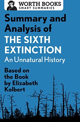 Summary and Analysis of The Sixth Extinction: An Unnatural History ...