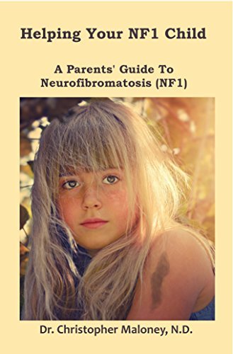 Helping Your NF1 Child: A Parents' Guide To Neurofibromatosis by ...