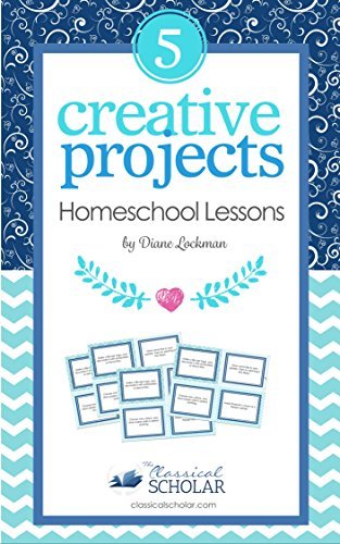 Creative Homeschool Projects: 50 Fun Ways to Teach Art, History ...