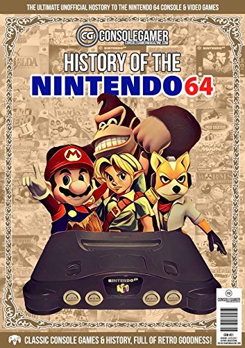 History of The Nintendo 64: Ultimate Guide to the N64's Games ...