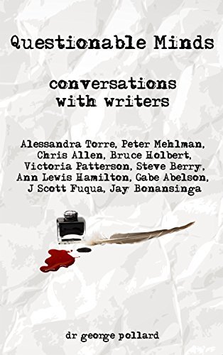 Questionable Minds: Conversations With Writers by dr george pollard ...