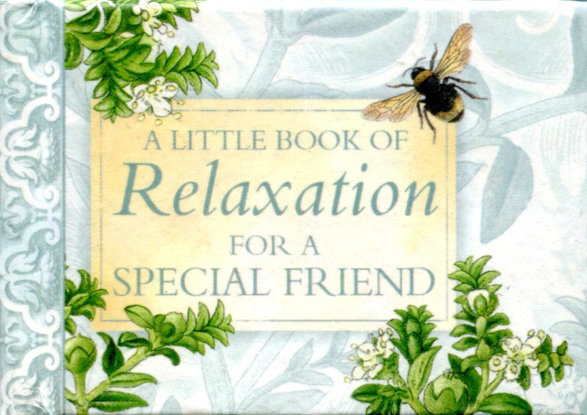 A Little Book of Relaxation: A Collection of Quotations by Anonymous ...