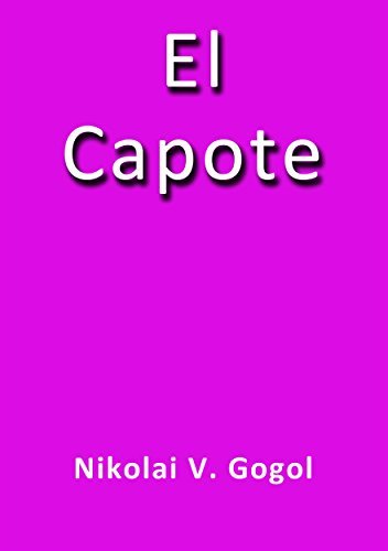 El capote (Spanish Edition) by Nikolai Gogol | Goodreads