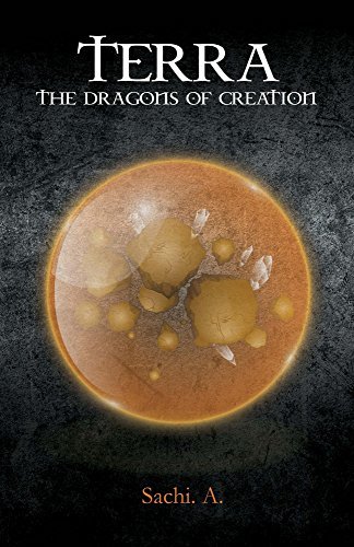 Terra: The Dragons of Creation (Ignis Book 1) by Sachi. A | Goodreads