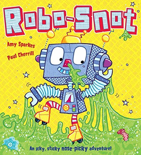Robo-Snot by Amy Sparkes | Goodreads