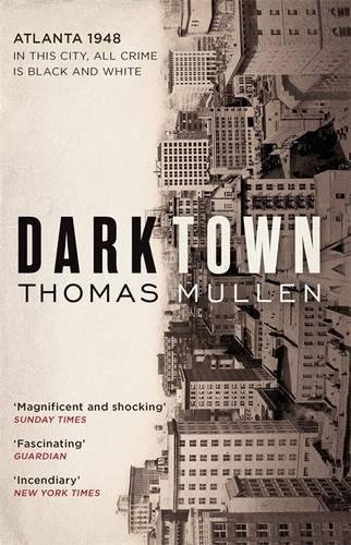 Darktown by Thomas Mullen | Goodreads