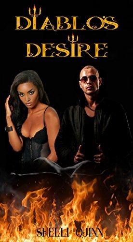 Diablo's Desire: Renegade Warriors; The Prequel by Shelli Quinn | Goodreads