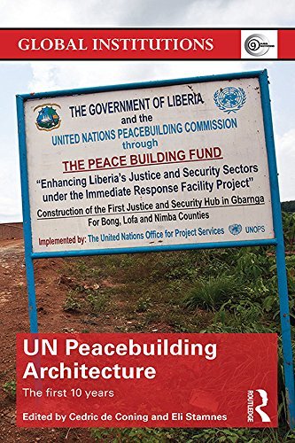 UN Peacebuilding Architecture: The First 10 Years by Cedric De Coning ...