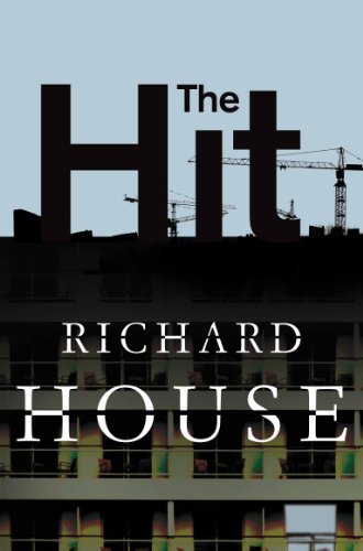 The Hit (Enhanced Edition) (The Kills Book 4) by Richard House | Goodreads