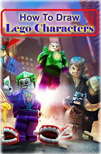 How to Draw Lego Characters: A Step by Step Guide on Drawing Lego ...