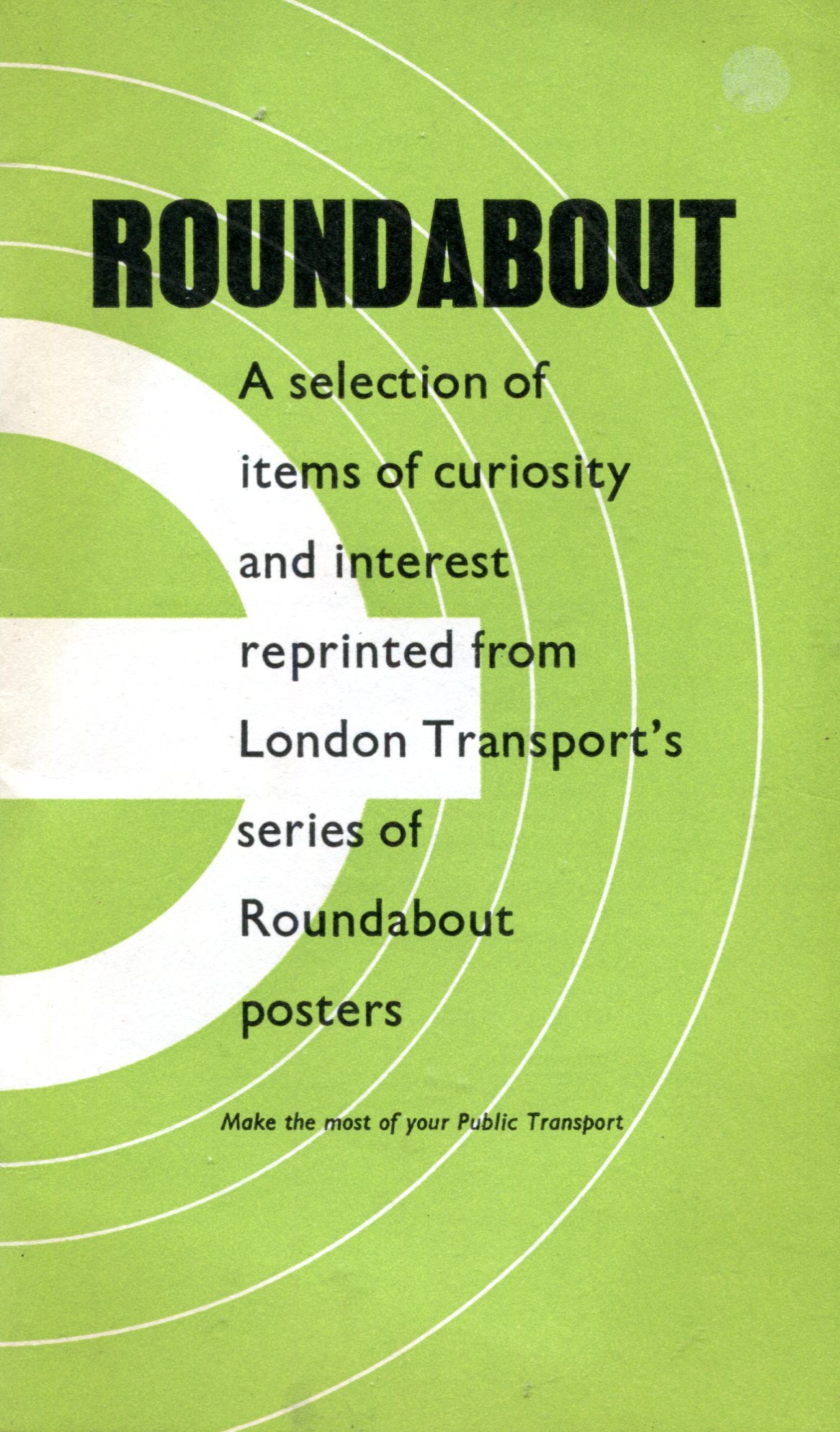Roundabout: A selection of items of curiosity and interest reprinted ...