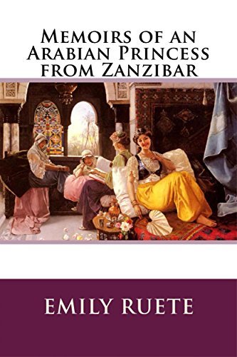 Memoirs of an Arabian Princess from Zanzibar by Emily Ruete | Goodreads