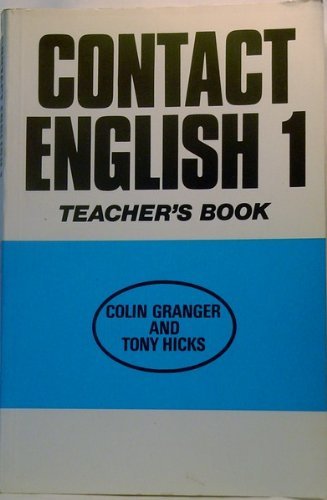Contact English: 1: Teacher's Book by Colin Granger | Goodreads