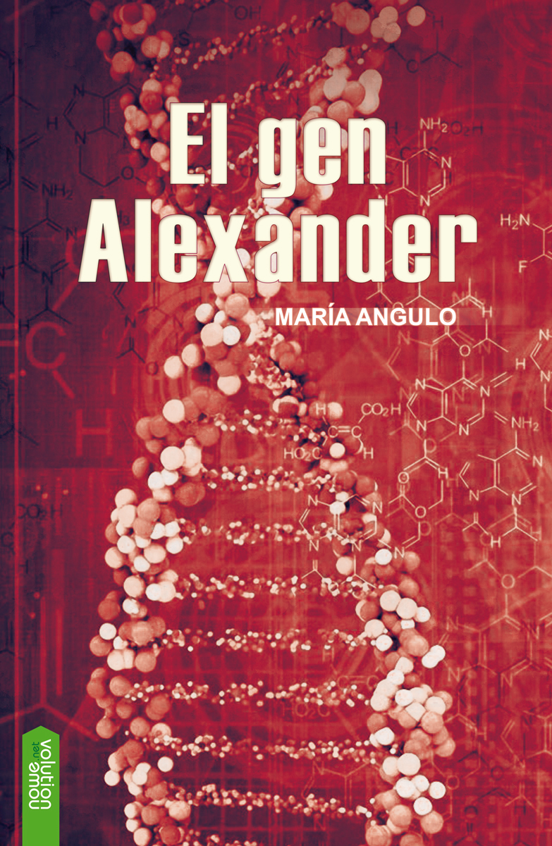 El gen Alexander by María Angulo Ardoy | Goodreads