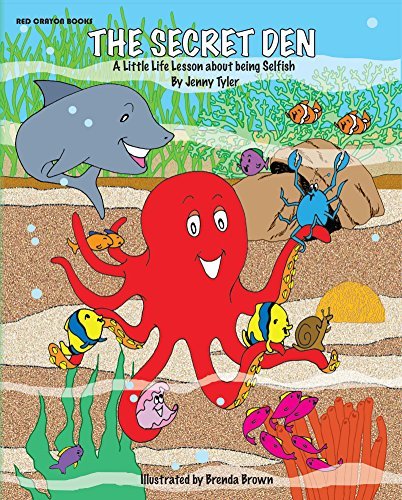 The Secret Den: A Little Life Lesson about being Selfish by Jenny Tyler ...