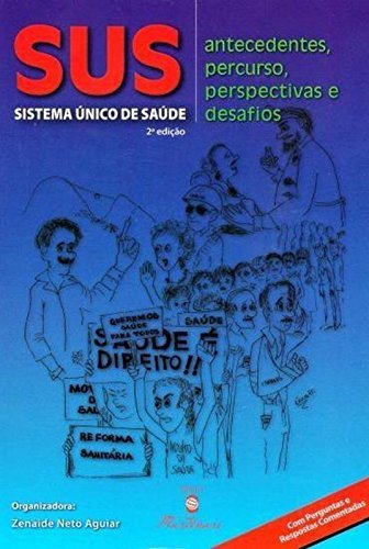 SUS: Sistema Único de Saúde by Zenaide Neto Aguiar | Goodreads