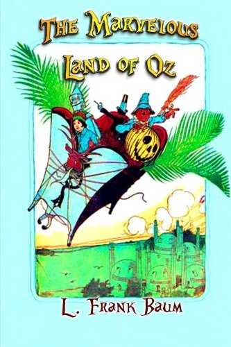 The Marvellous Land of Oz by L. Frank Baum | Goodreads