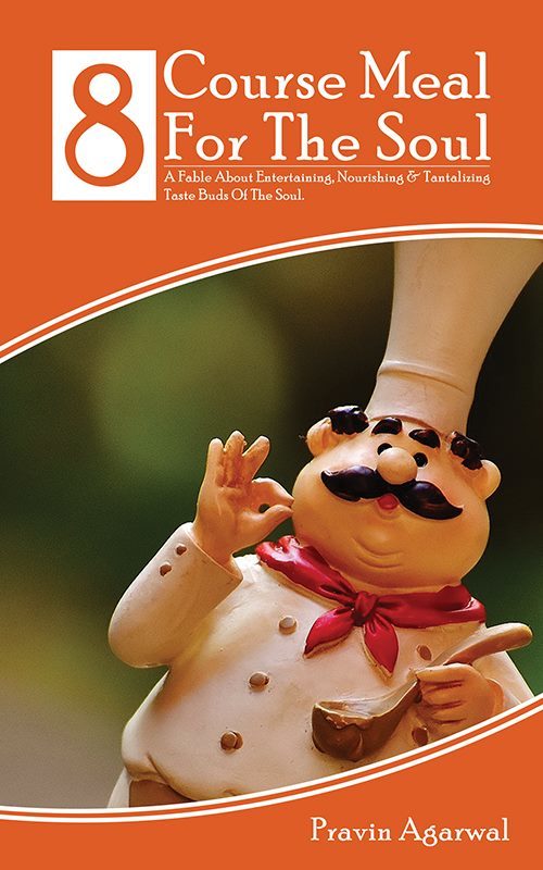 8 Course Meal For The Soul by Praveen Agarawal | Goodreads