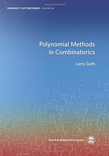 Polynomial Methods in Combinatorics (University Lecture Series) by ...