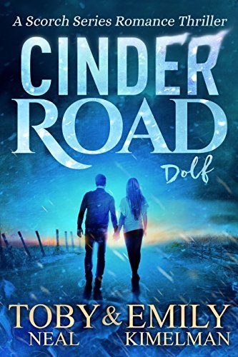 Cinder Road (Scorch #2) by Toby Neal | Goodreads