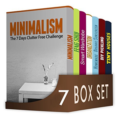 Minimalism 7 in 1 Box Set: Minimalism, The Feng Shui Art Of ...