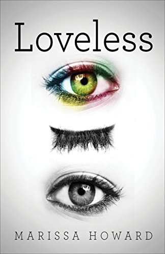 Loveless: The First Book in the Loveless Series by Marissa Howard ...